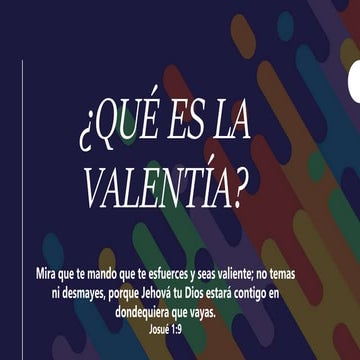 Que es la valentía desde un punto de vista bíblicamente V.pptx
