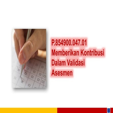7. VA.pptx melakasanakan kegitan validasi | PPTX