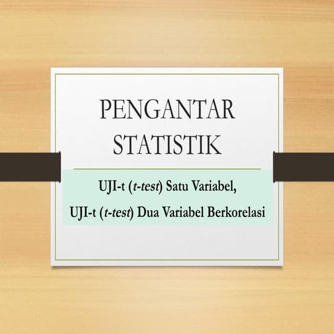 7. Uji-t (Lanjutan).pptx aashajjaghgshhsg | PPTX