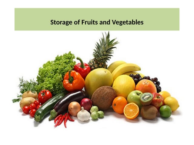 METHODS OF STORAGE AND POST HARVEST DISORDERS OF FRUIT CROPS | PPTX