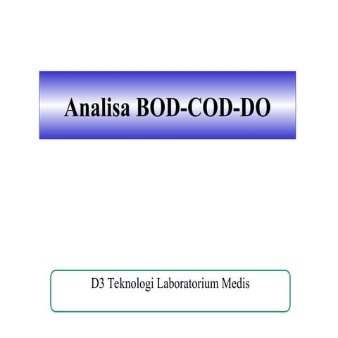 analisis air yang baik dan benar menggunakan COD | PPT