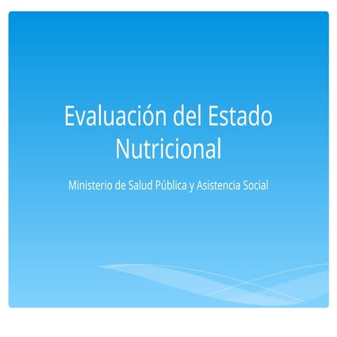 Evaluación de Estado Nutricional en menores de 5 años | PPT
