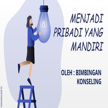 SLIDE MENJADI PRIBADI YANG MANDIRI.pptx ok | PPTX