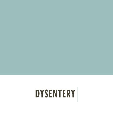 Dysentery | PPTX