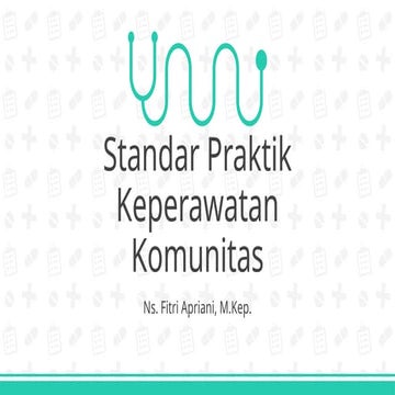 7. Standar praktik keperawatan komunitas.pptx