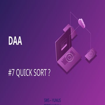 7. Quick Sort - Kelas DAA-Quick Sort - Kelas DAA- | PPTX