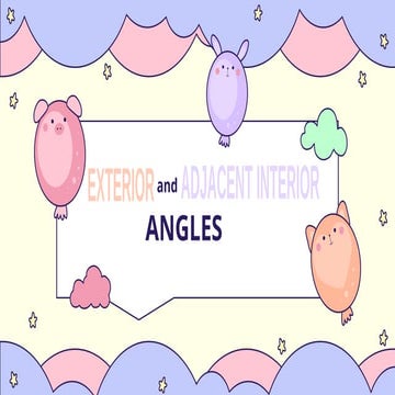 7. EXTERIOR AND ADJACENT INTERIOR ANGLES.pptx