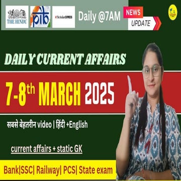 7 AND 8 March 2025 current affairs.pdf