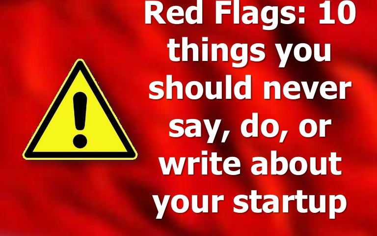 10 Red Flags