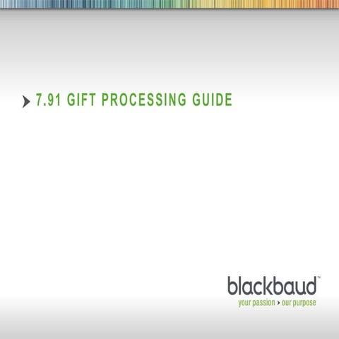 7.91 gift processing user guide | PPT