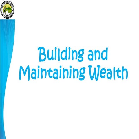 Elective 3 7-Building-and-Maintaining-Wealth.pptx