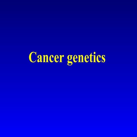 7.Cancer Genetics.Oct.09