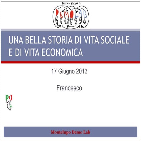 Francesco Cini - Una bella storia di vita sociale e di vita economica | PPT