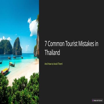 7 Biggest Tourist Mistakes in Thailand & How to Avoid Them! | PPTX