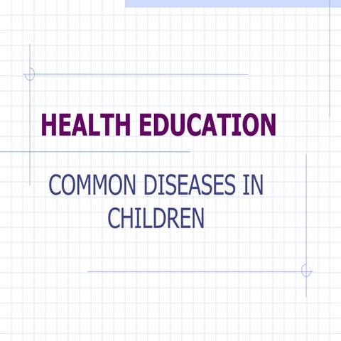 7. common diseases in children | PPT
