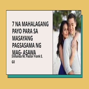 7-MAHALAGANG-PAYO-PARA-SA-MASAYANG-PAGSASAMA-NG.pptx