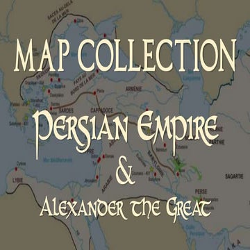 Map Collection: Persian Empire and Alexander the Great | PPTX