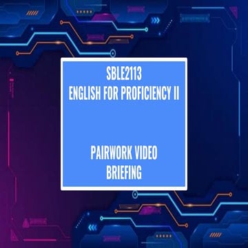 7 - PAIR PRESENTATION VIDEO BRIEFING.pptx