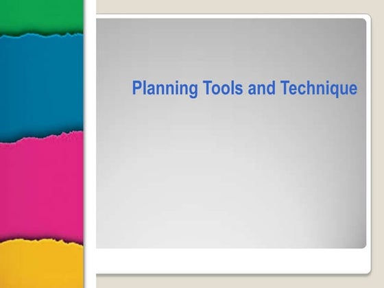 Planning tools and techniques | PPT