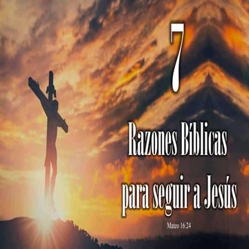 7 razones para seguir a Jesús. Pequeñas verdades. | PDF