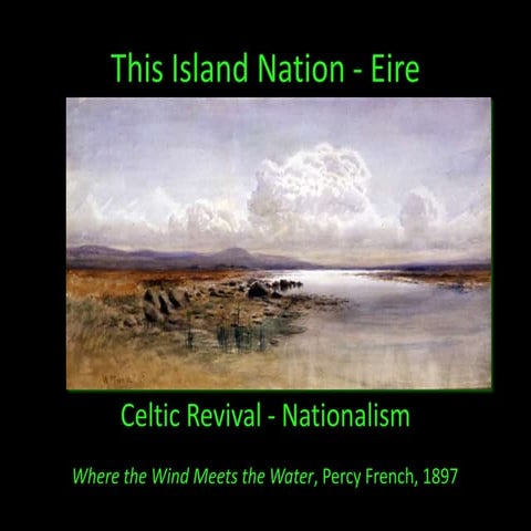 7. S Celtic revival Nationalism | PPTX