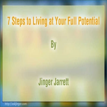 7 Steps to Living at Your Full Potential | PPT