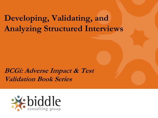 Developing, Validating, and Analyzing Structured Interviews (Overview ... Developing, Validating, and Analyzing Structured Interviews (Overview ...