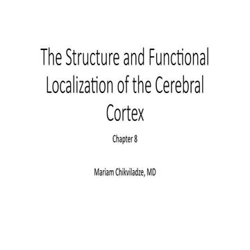 7-The Structure and Functional Localization of the Cerebral (1).pptx