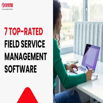 Top 9 Must Have Field Service Management Software Features | PDF