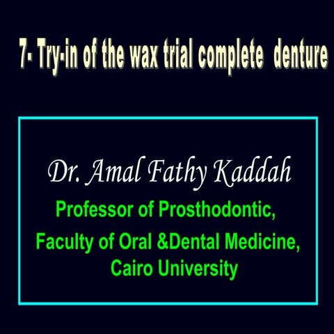 7 try-in of the wax trial complete denture | PPT