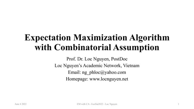 Expectation Maximization Algorithm With Combinatorial Assumption Ppt