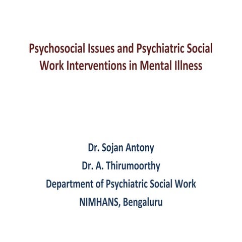 Psychosocial issues and Psychiatric Social Work Interventions in | PPT