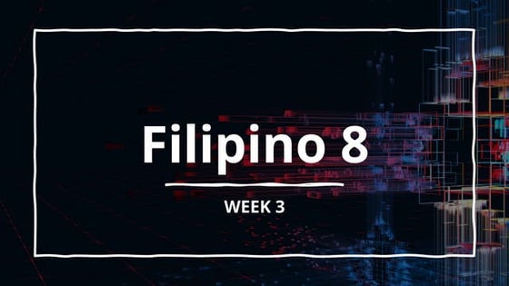 FILIPINO 8 Q3 WEEK 3.pptx