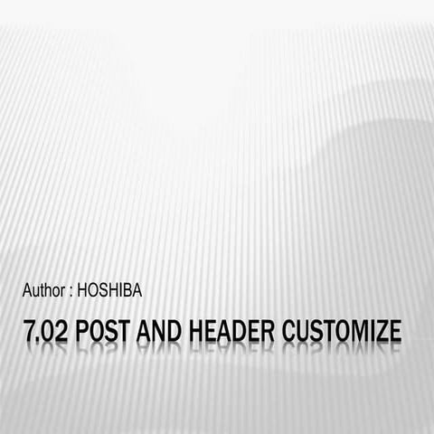 702 post and header customize | PPTX | Web Design and HTML | Internet