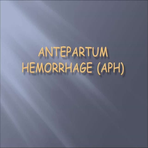 Ante partum Hrmorragein obstertics (APH).ppt