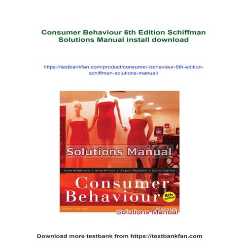 Consumer Behaviour 6th Edition Schiffman Solutions Manual | PDF