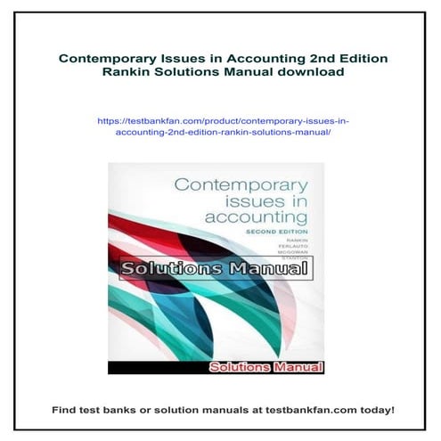 Contemporary Issues in Accounting 2nd Edition Rankin Solutions Manual | PDF