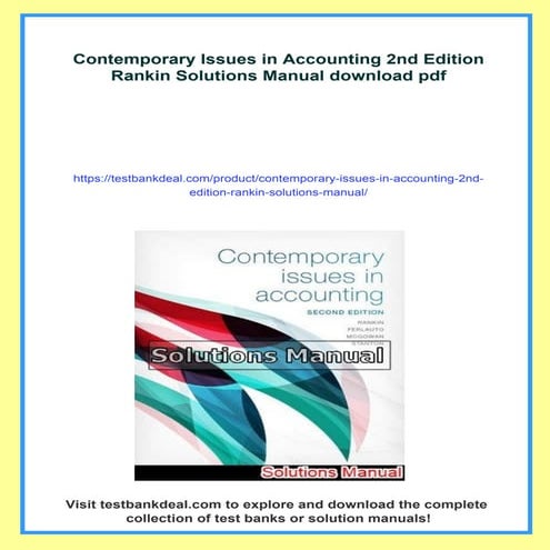 Contemporary Issues in Accounting 2nd Edition Rankin Solutions Manual | PDF