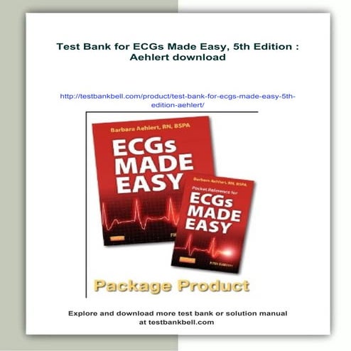 Test Bank for ECGs Made Easy, 5th Edition : Aehlert | PDF