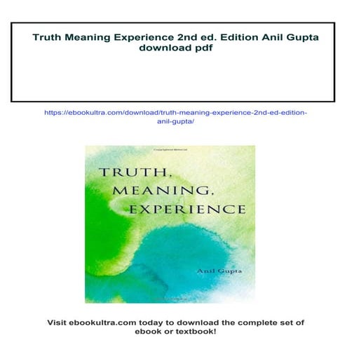 Truth Meaning Experience 2nd ed. Edition Anil Gupta | PDF