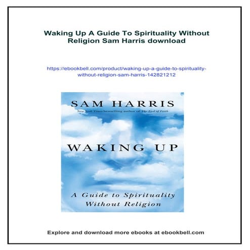 Waking Up A Guide To Spirituality Without Religion Sam Harris | PDF