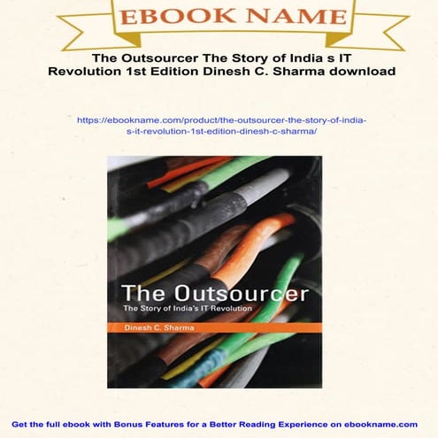 The Outsourcer The Story of India s IT Revolution 1st Edition Dinesh C ...
