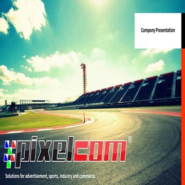 PIXELCOM Company Presentation 2016 | PDF