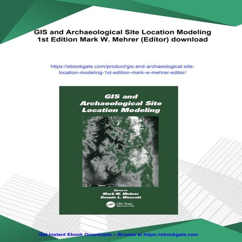 GIS and Archaeological Site Location Modeling 1st Edition Mark W. Mehrer (Editor) | PDF