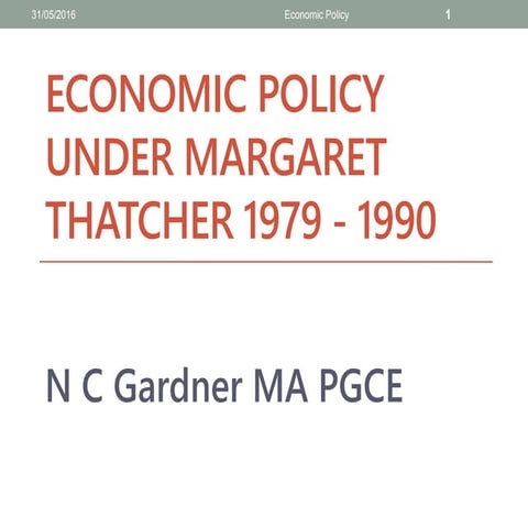 Making Modern UK Economic Policy under Margaret Thatcher 1979 to 1990 ...