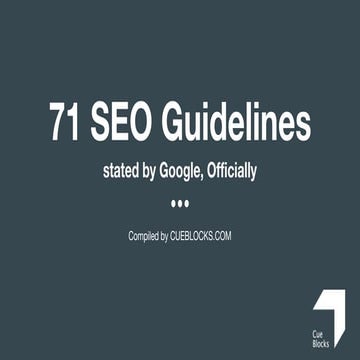 71 SEO guidelines stated by Google, officially | PPTX