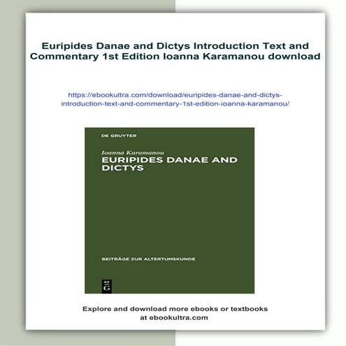 Euripides Danae and Dictys Introduction Text and Commentary 1st Edition Ioanna Karamanou | PDF
