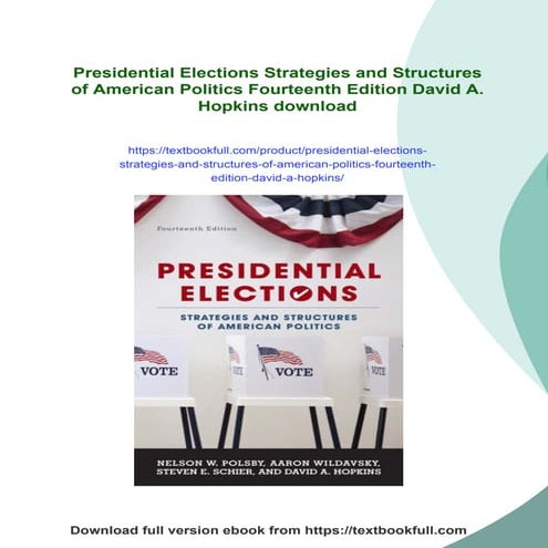 Presidential Elections Strategies and Structures of American Politics ...