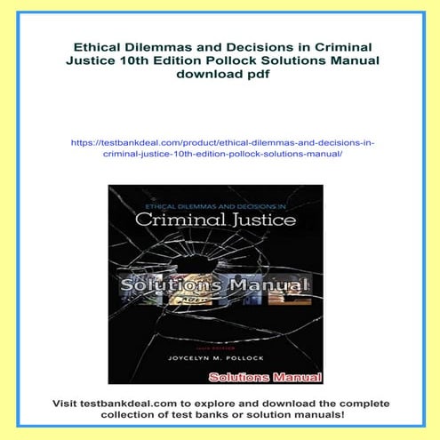 Ethical Dilemmas and Decisions in Criminal Justice 10th Edition Pollock ...