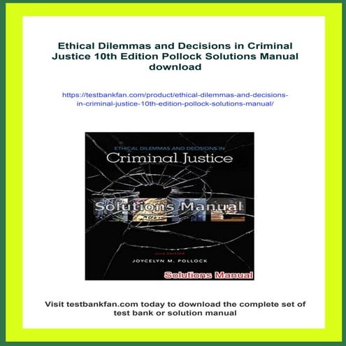 Ethical Dilemmas and Decisions in Criminal Justice 10th Edition Pollock ...